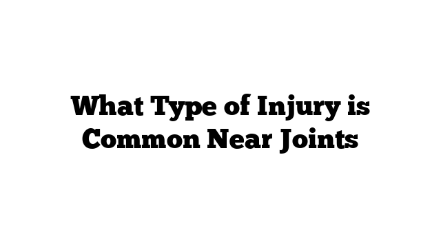 What Type of Injury is Common Near Joints? – 420BB: Premium Pipes & Bongs